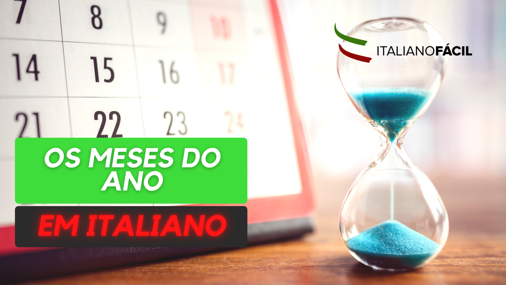 Os meses do ano em italiano - Italiano Fácil